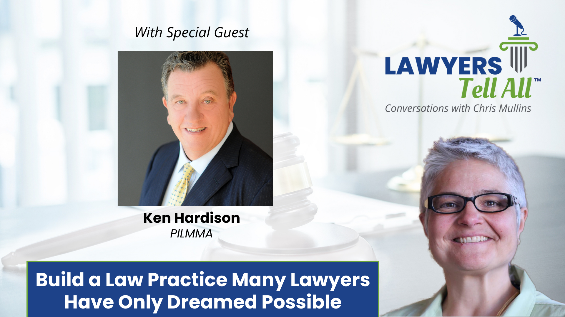 Ken Hardison on Build a Law Practice Many Lawyers Have Only Dreamed ...