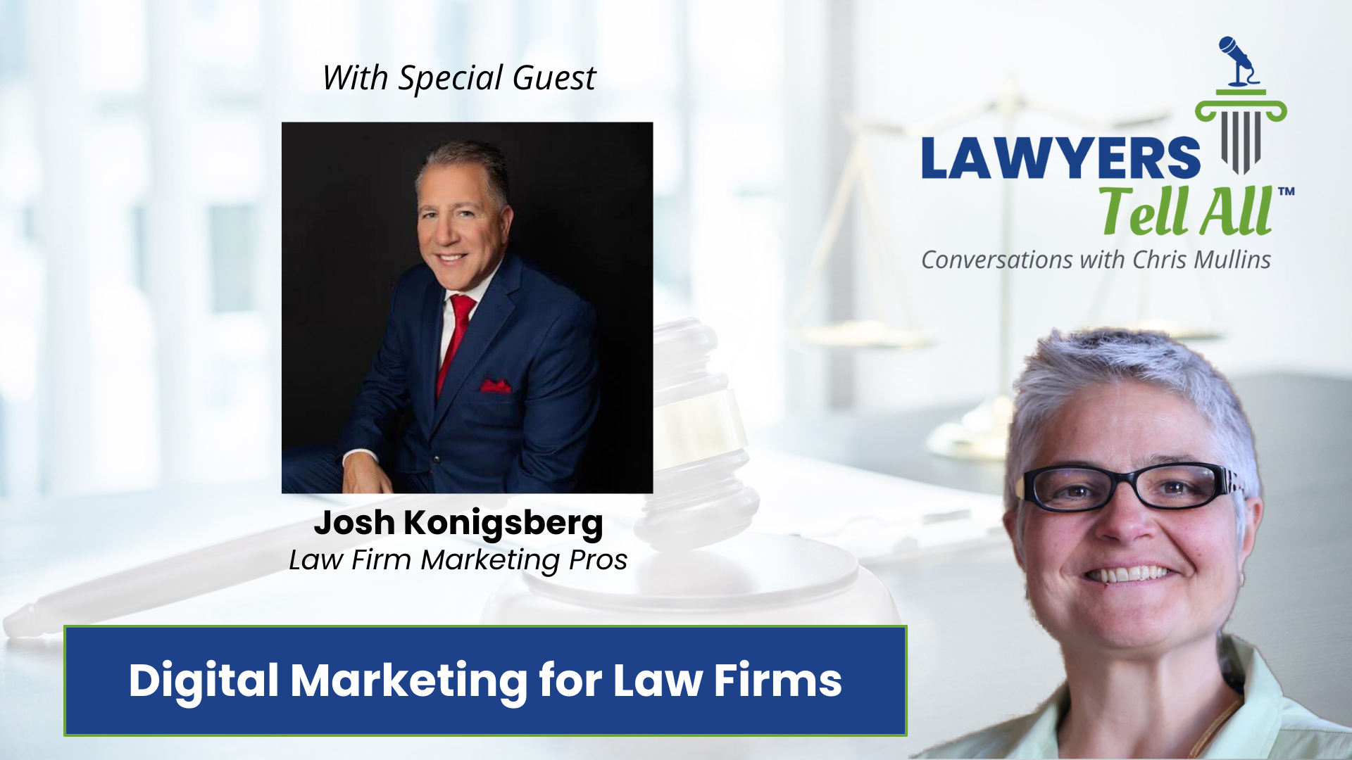 Special Guest: Josh Konigsberg on Digital Marketing for Law Firms