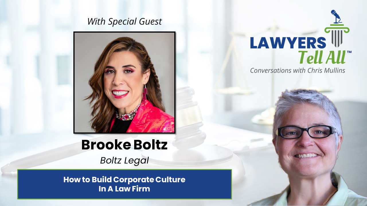 Brooke Boltz on How to Build Corporate Culture In A Law Firm