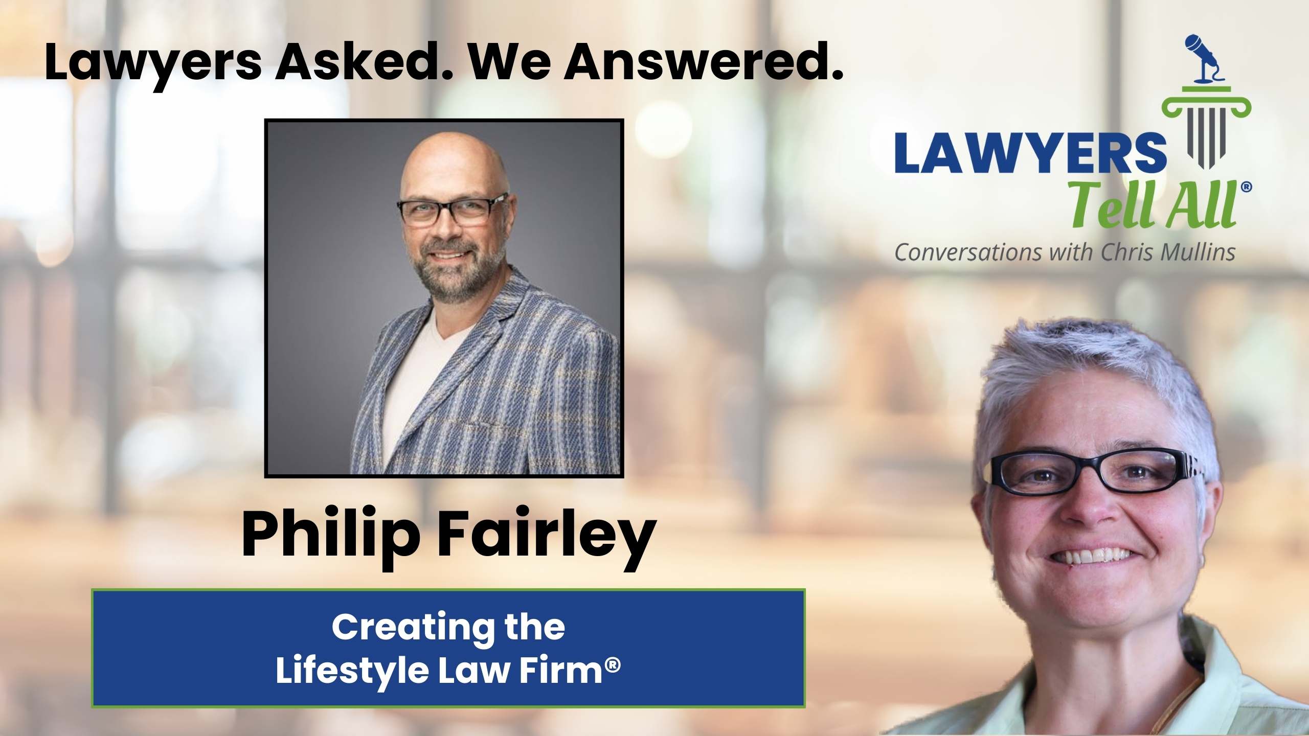 Philip Fairley: Creating the Lifestyle Law Firm®