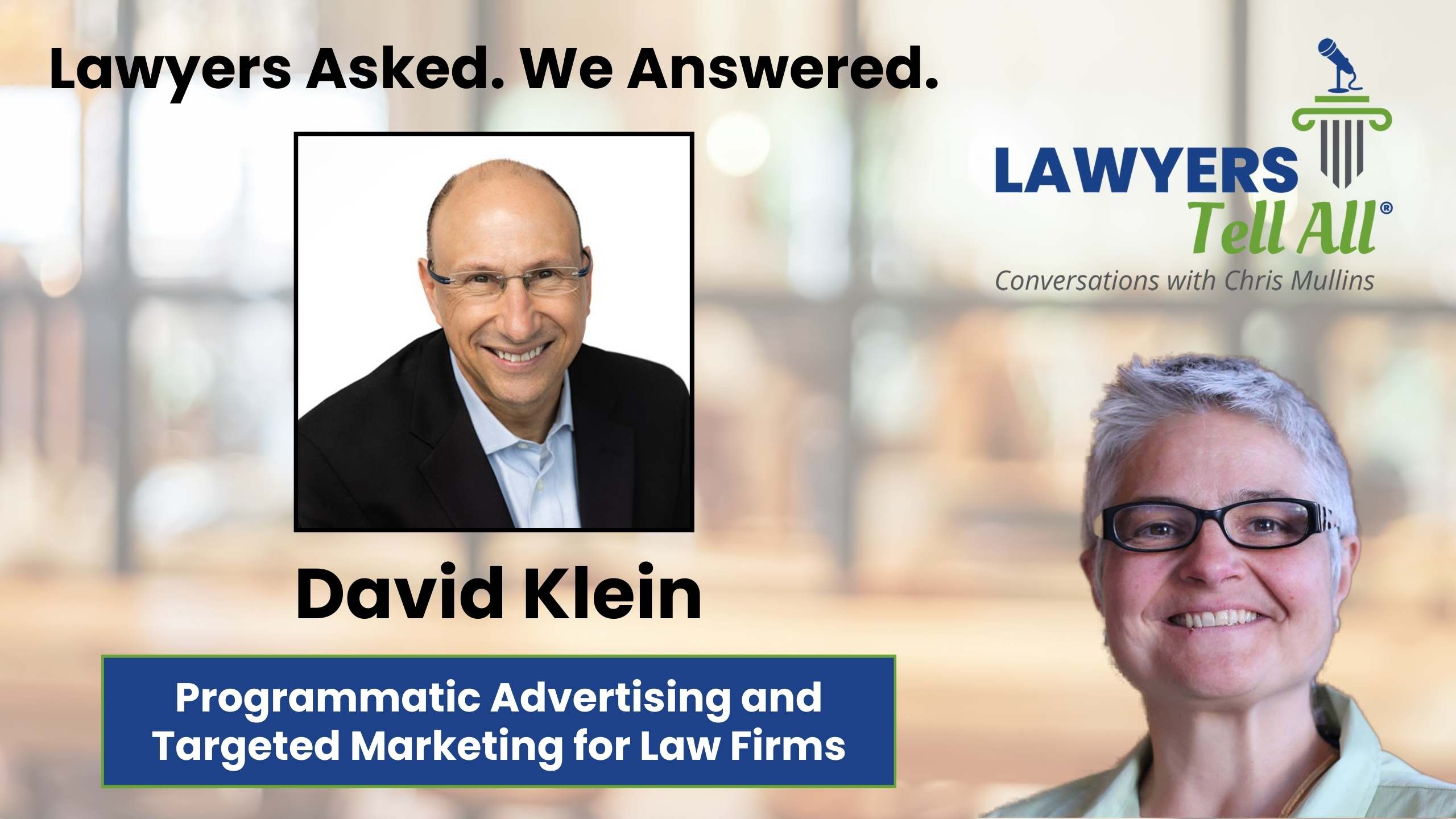 David Klein on Programmatic Advertising and Targeted Marketing for Law ...