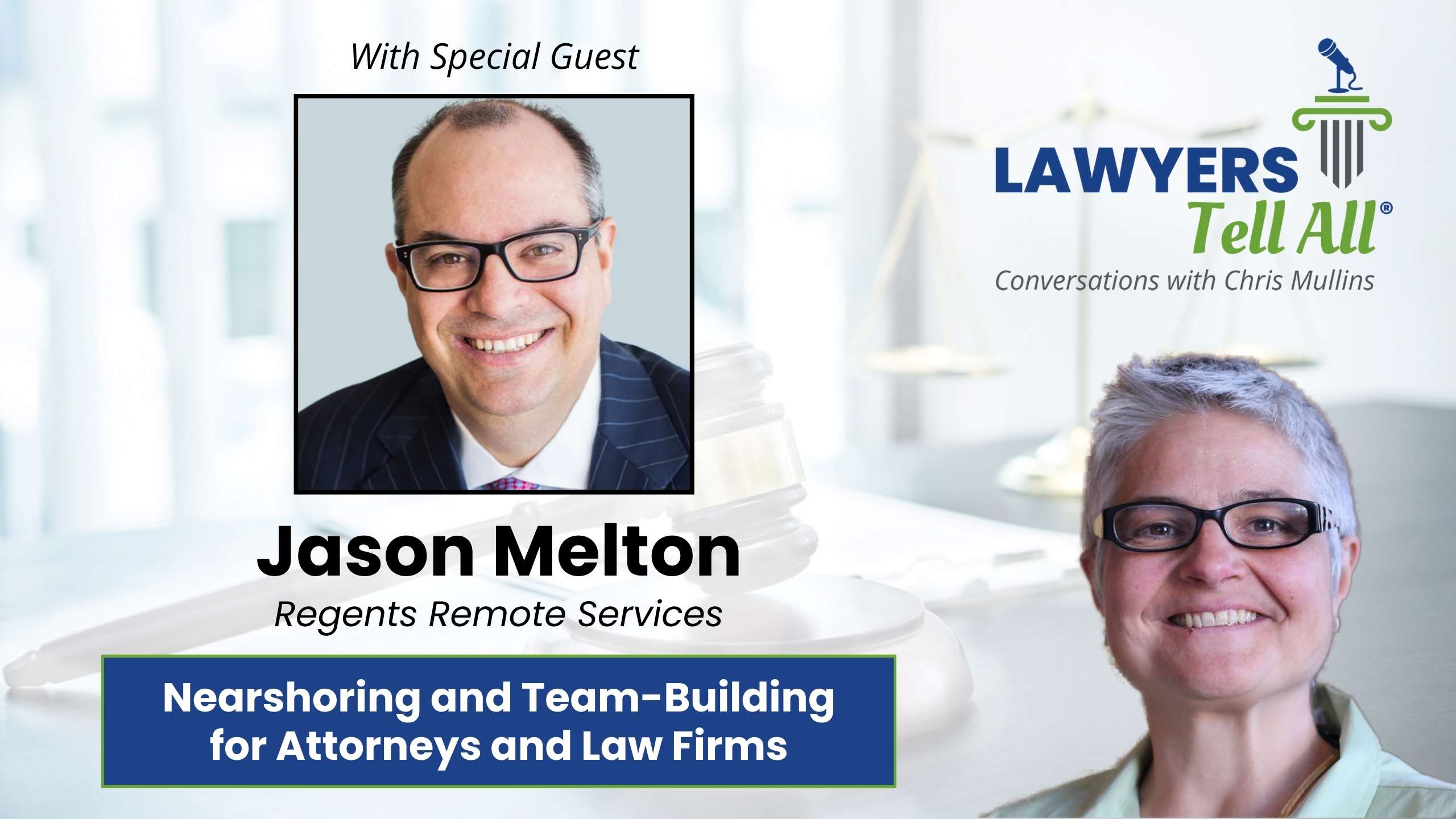 Jason Melton on Nearshoring and Team-Building for Attorneys and Law Firms