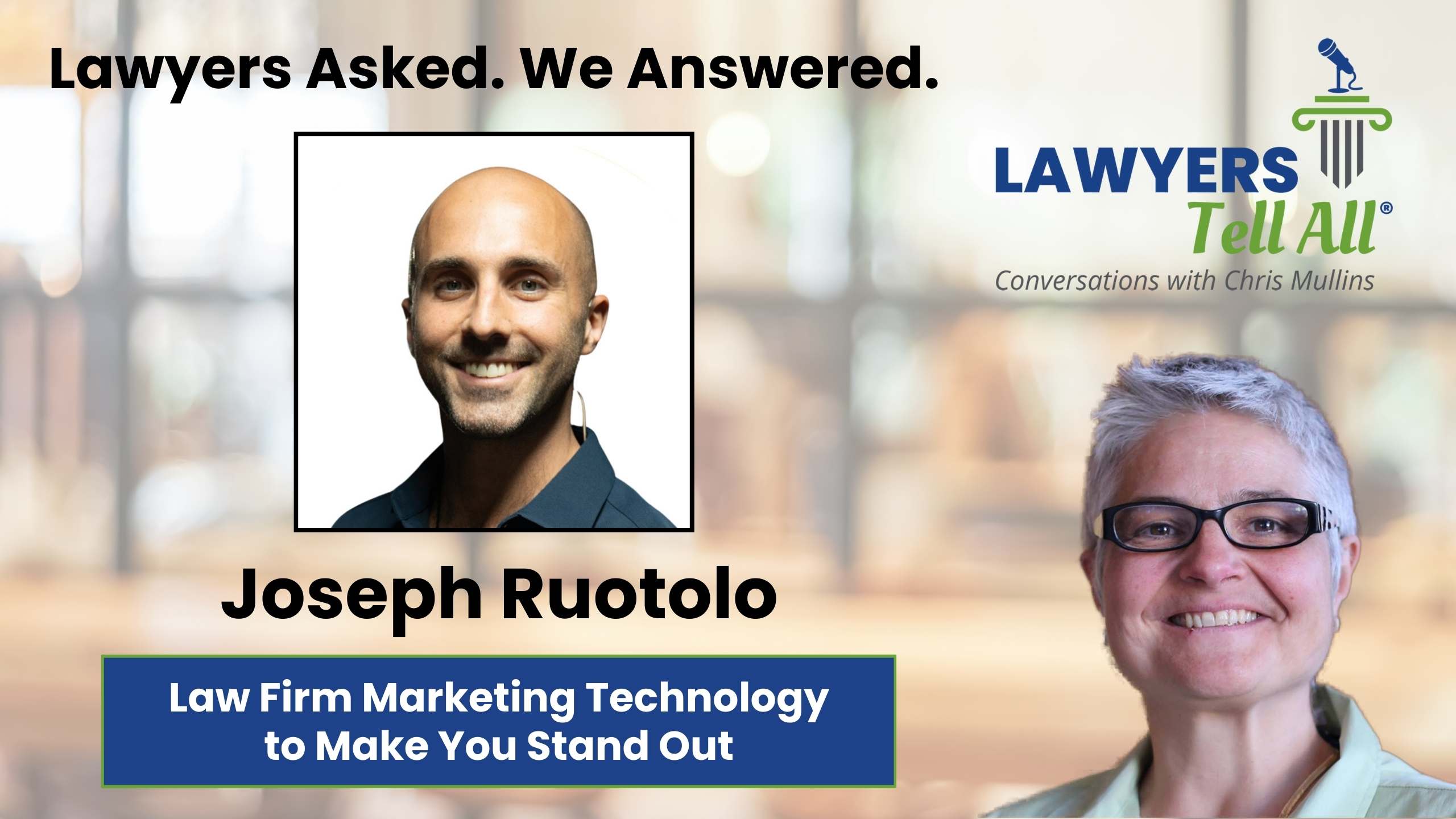 Joseph Ruotolo on Law Firm Marketing Technology to Make You Stand Out