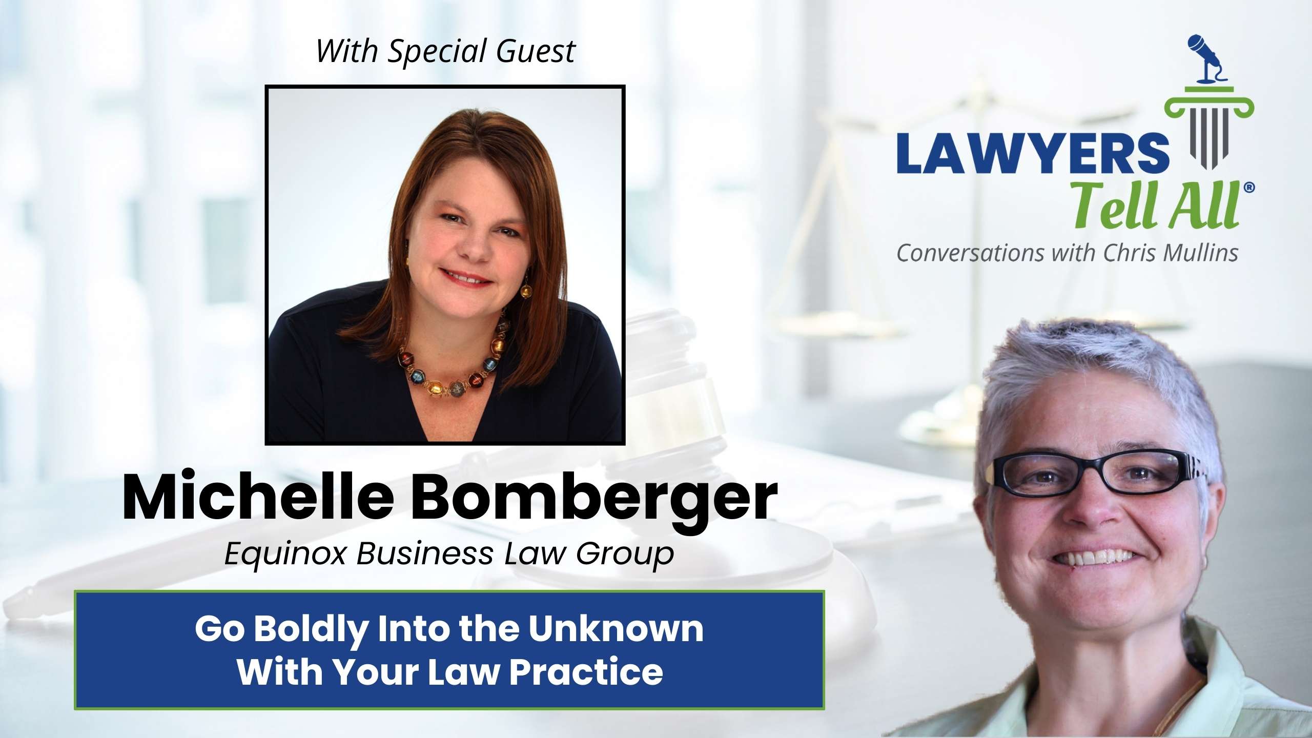 Michelle Bomberger on Going Boldly Into the Unknown With Your Law Practice