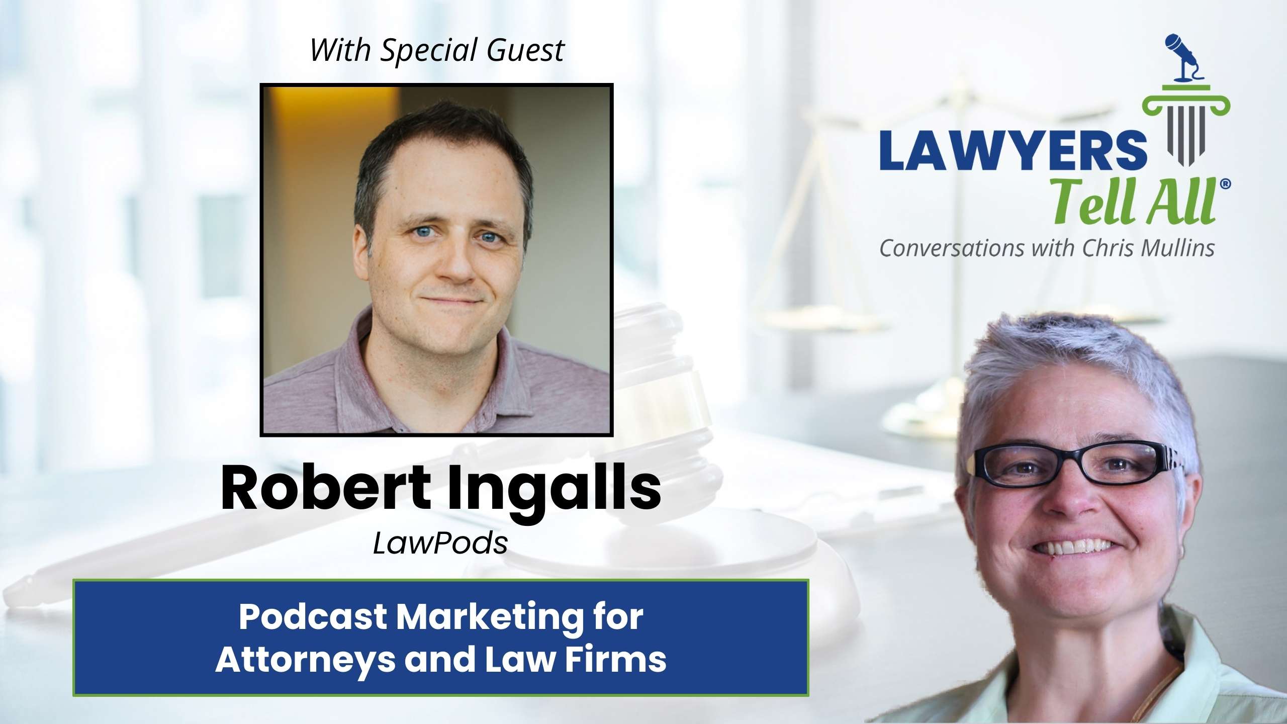 Robert Ingalls on Podcast Marketing for Attorneys and Law Firms